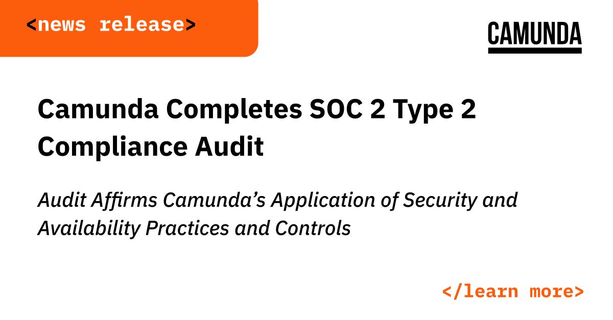 Camunda Completes SOC 2 Type 2 Compliance Audit | Camunda