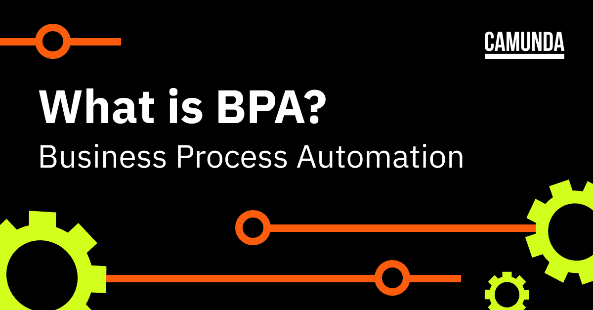 What is Business Process Automation? | Camunda